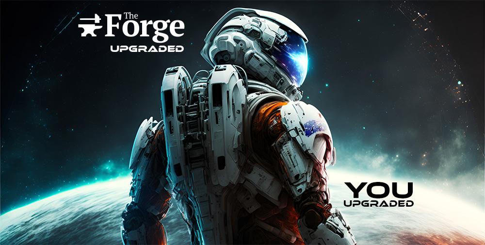 Update on The Forge's Upcoming Upgrade | Future Forge