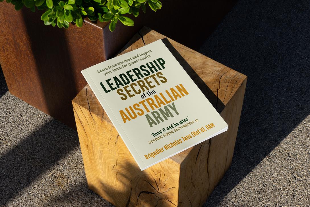 Book Review: Leadership Secrets of the Australian Army by Brigadier ...